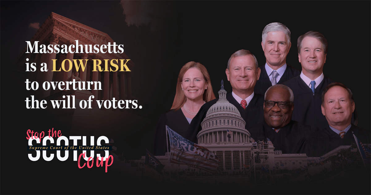 Massachusetts | Stop the SCOTUS Coup